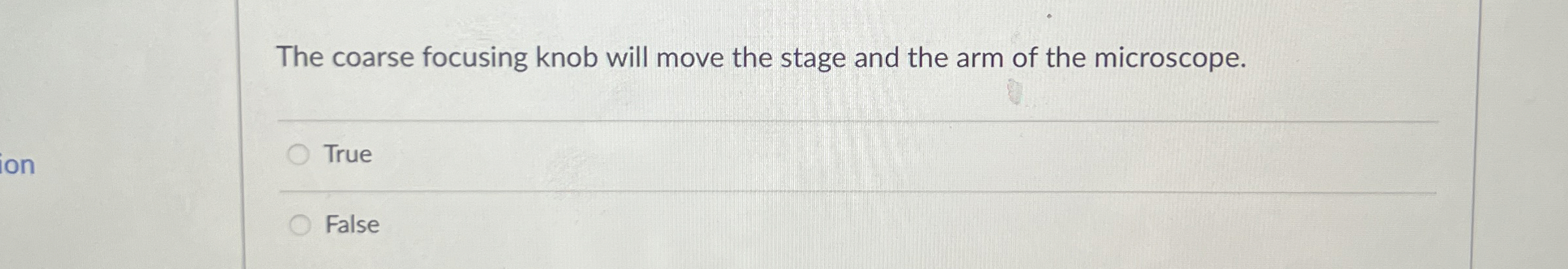 Solved The coarse focusing knob will move the stage and the | Chegg.com