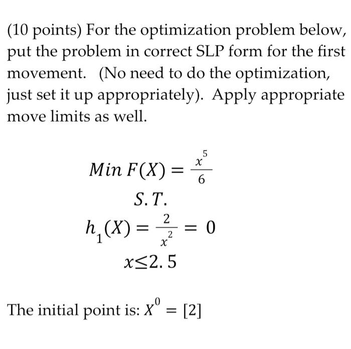Solved (10 points) For the optimization problem below, put | Chegg.com