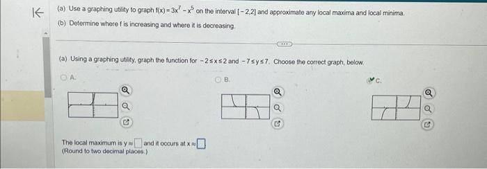 Solved (a) Use a graphing utility to graph f(x)=3x7−x5 on | Chegg.com