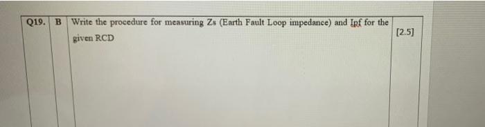 Solved B Write the procedure for measuring Zs (Earth Fault | Chegg.com