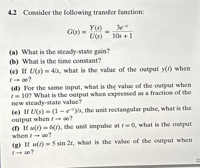 Solved 4.2 Consider the following transfer function: | Chegg.com