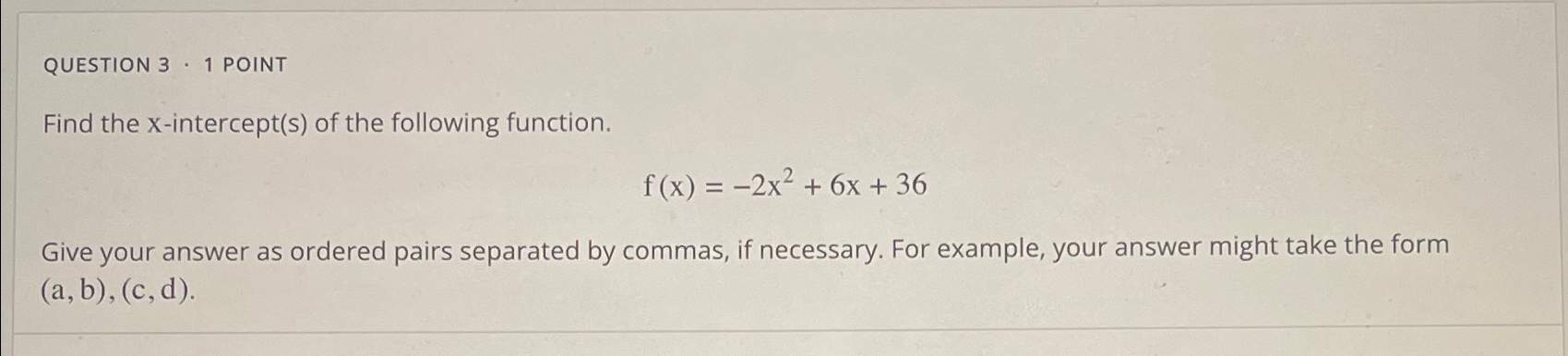 Solved QUESTION 3*1 ﻿POINTFind the x-intercept(s) ﻿of the | Chegg.com