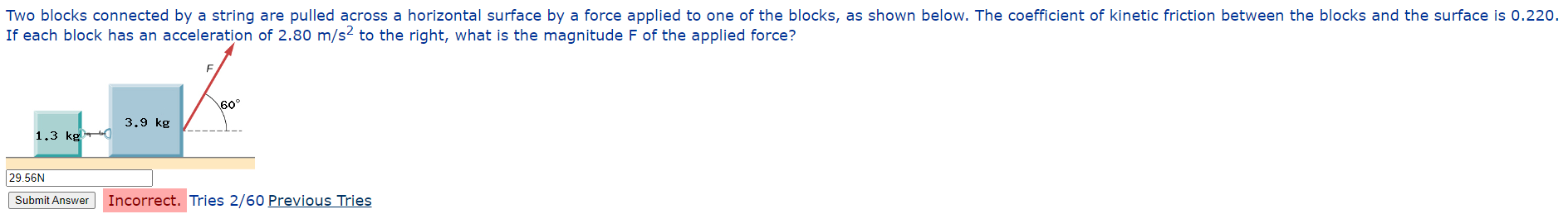 Solved Two Blocks Connected By A String Are Pulled Across A 3863