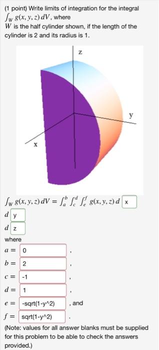 Solved (1 point) Write limits of integration for the | Chegg.com