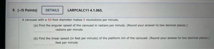 Solved A carousel with a 50 -foot diameter makes 5 | Chegg.com