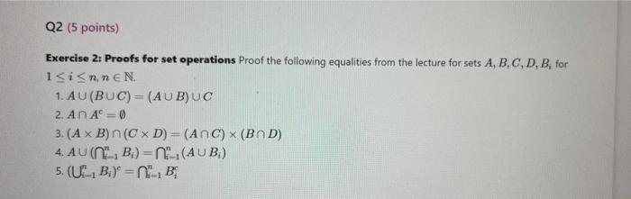 Solved Exercise 2: Proofs for set operations Proof the | Chegg.com