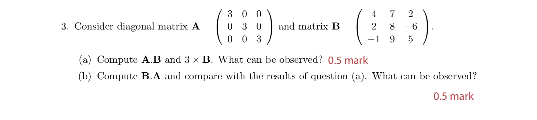Solved Consider diagonal matrix A=([3,0,0],[0,3,0],[0,0,3]) | Chegg.com