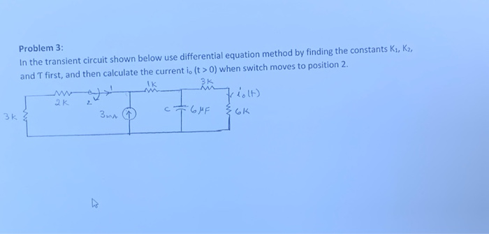 Solved Problem 3: In the transient circuit shown below use | Chegg.com
