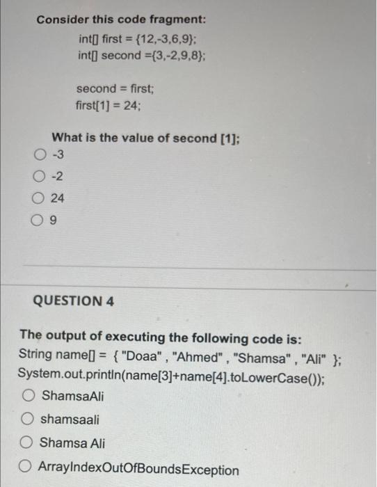 Solved Consider this code fragment: int[] first = | Chegg.com