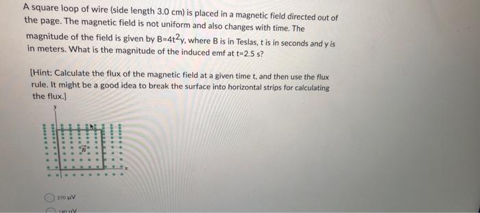 Solved A square loop of wire (side length 3.0 cm ) is placed | Chegg.com