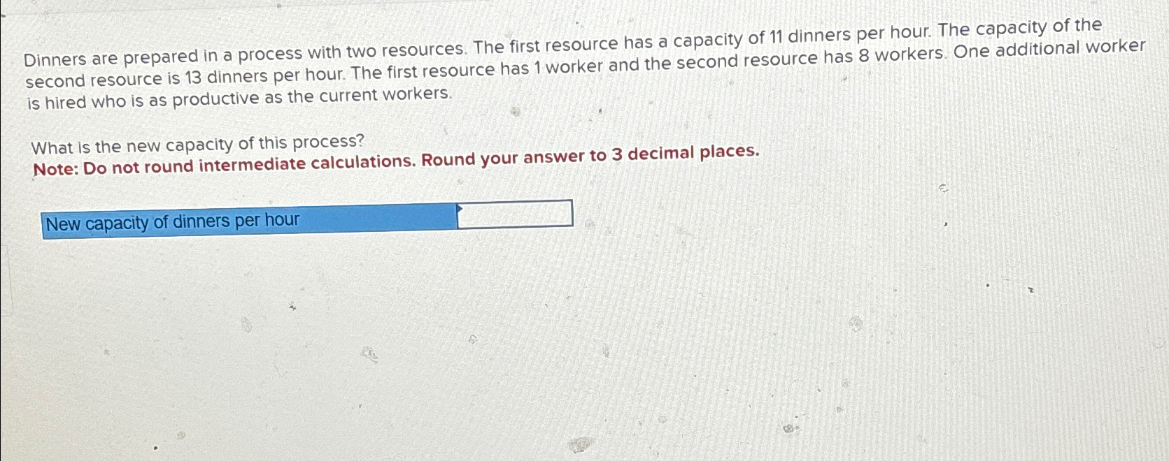 Solved Dinners are prepared in a process with two resources. | Chegg.com
