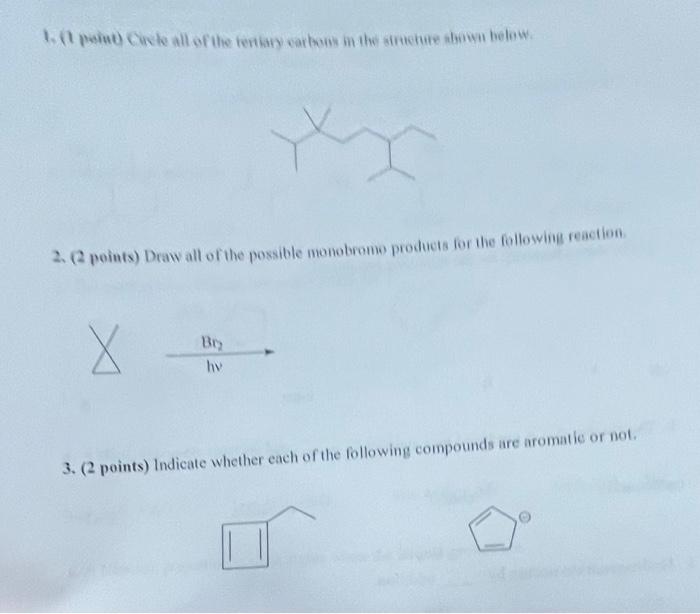 Solved 2. 2 points) Draw all of the possible monobrome | Chegg.com