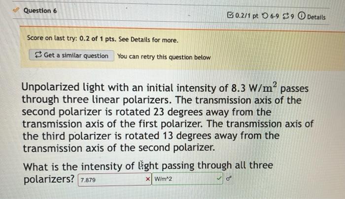 Solved Question 6 B0.2/1 pt 6-9 89 Details Score on last | Chegg.com