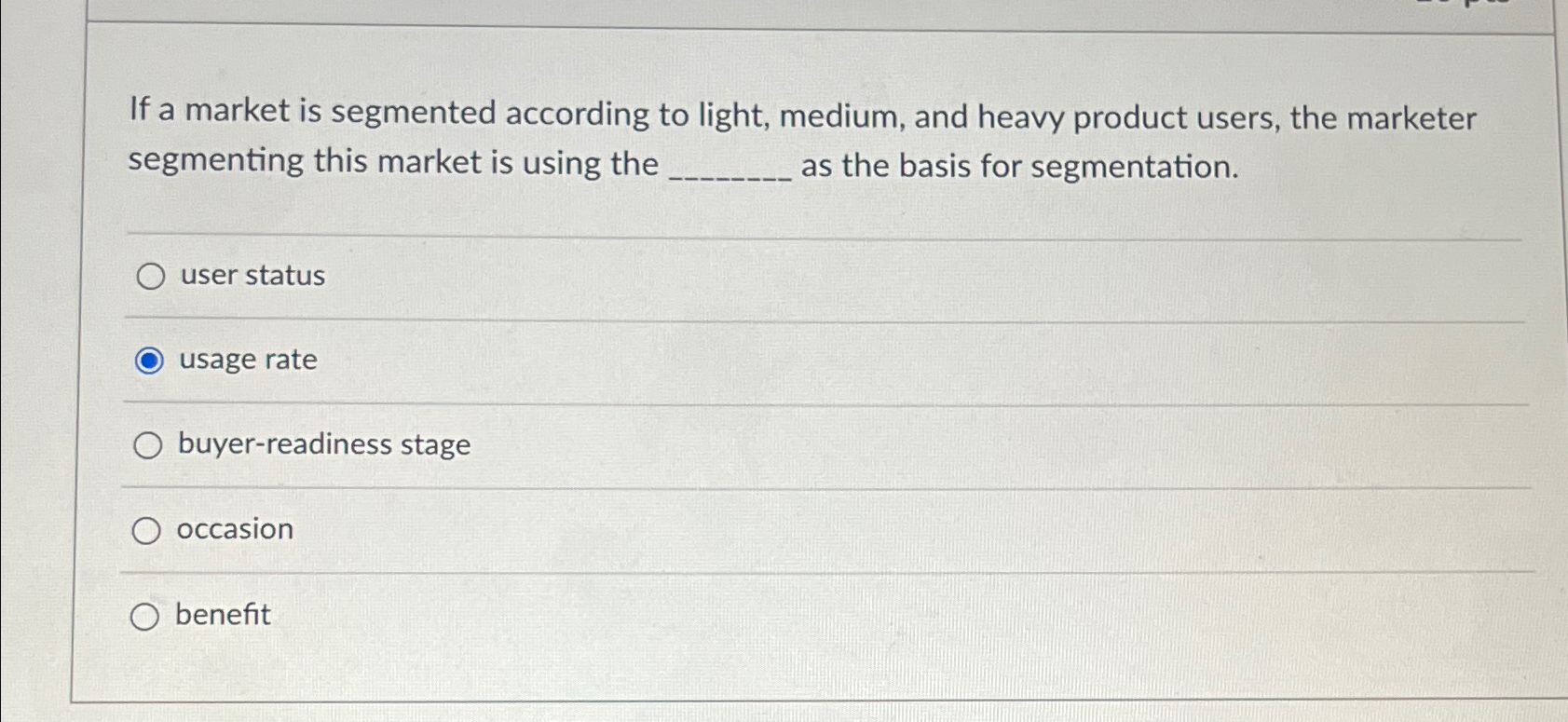 Solved If a market is segmented according to light, medium, | Chegg.com