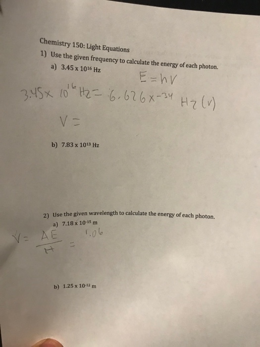 Solved Chemistry 150: Light Equations 1) Use the given | Chegg.com