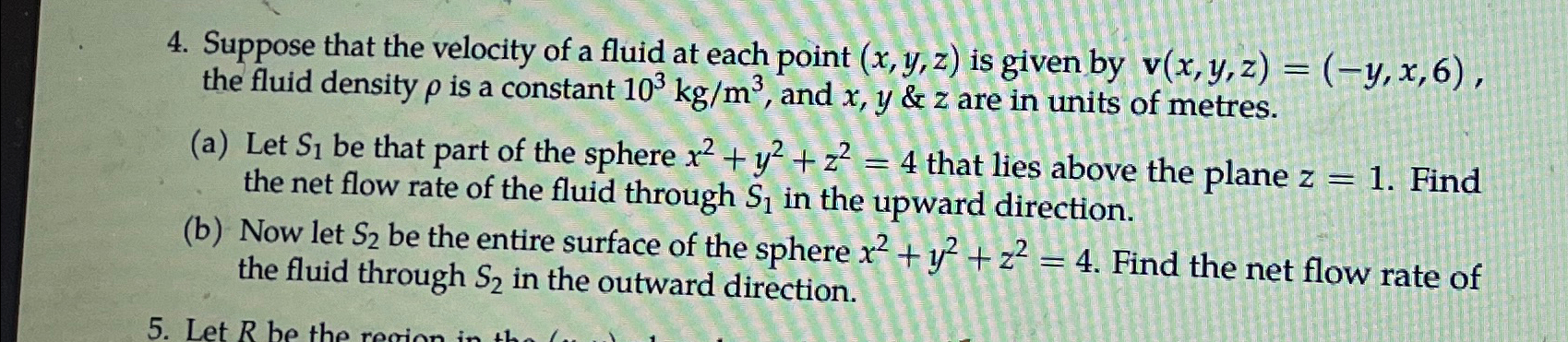 Solved Suppose that the velocity of a fluid at each point | Chegg.com
