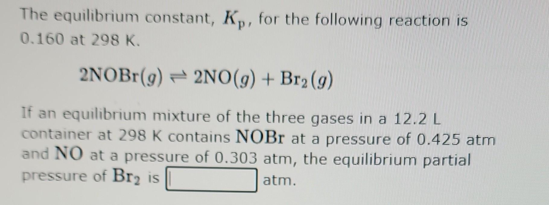 [Solved]: The equilibrium constant, ( K_{p} ), f