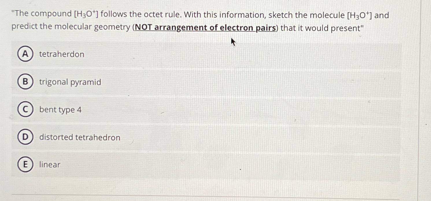 Solved "The compound H3O+follows the octet rule. With this | Chegg.com