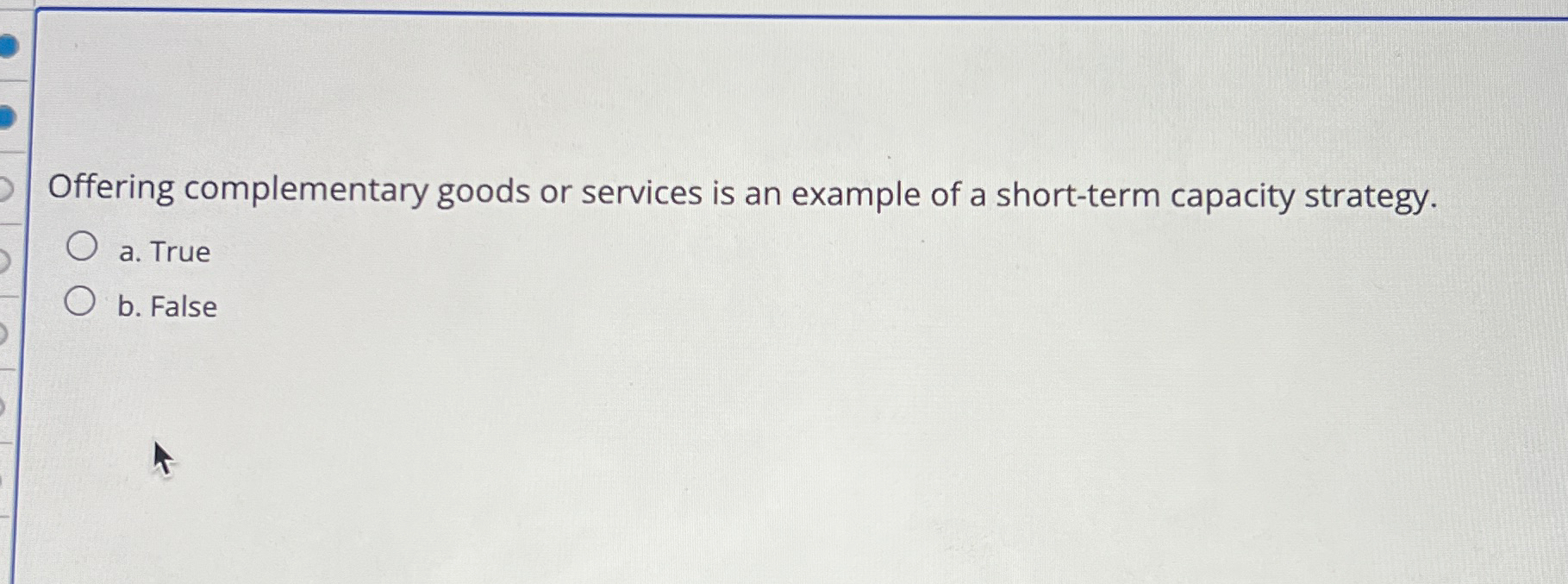 Solved Offering complementary goods or services is an | Chegg.com