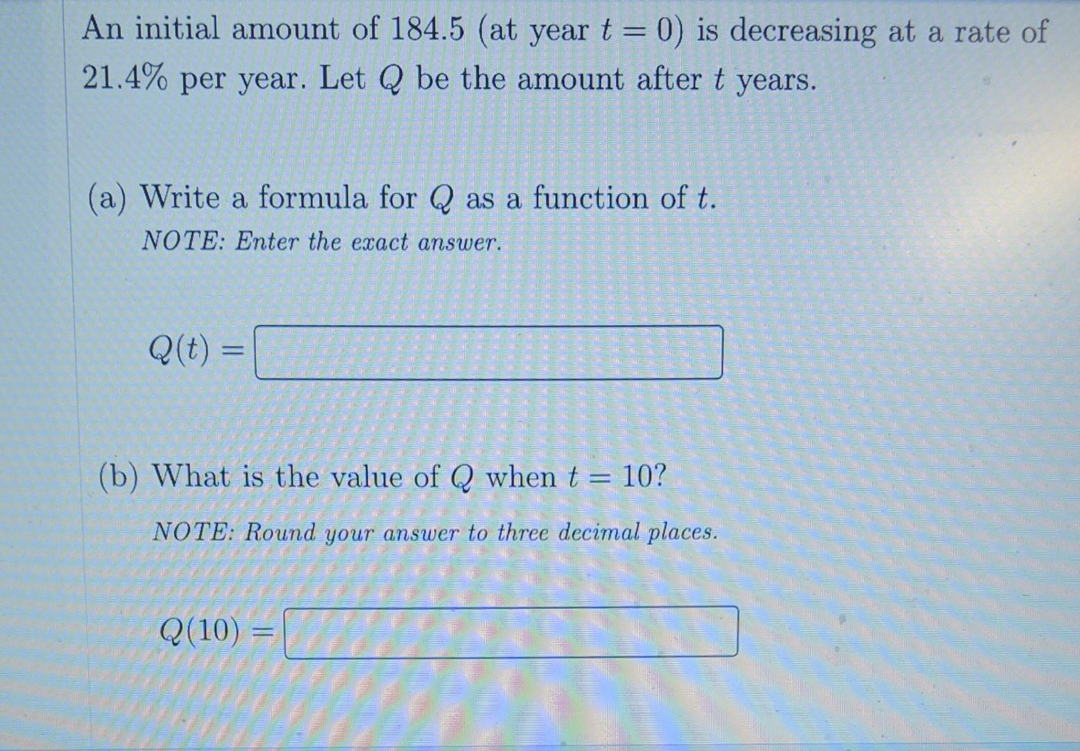 Solved An initial amount of 184.5 (at year t=0 ) is | Chegg.com