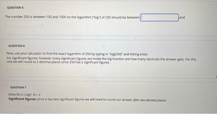 Solved QUESTIONS The number 250 is between 100 and 1000 so | Chegg.com