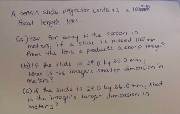 Solved A certain slide projector contains a looking focal | Chegg.com