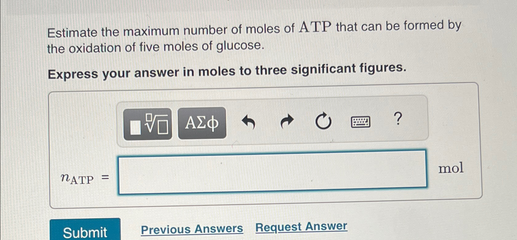 Solved Estimate the maximum number of moles of ATP that can | Chegg.com