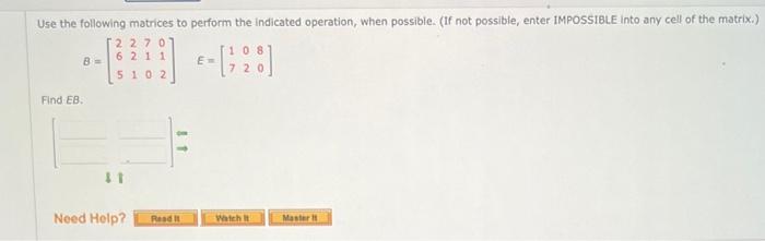 Solved Use the following matrices to perform the indicated | Chegg.com