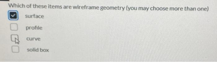 Solved Which of these items are wireframe geometry (you may | Chegg.com