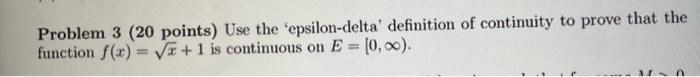 Solved Problem (20 points) Use the epsilon-delta definition | Chegg.com