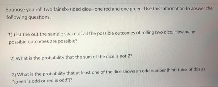 Solved Suppose you roll two fair six-sided dice-one red and | Chegg.com