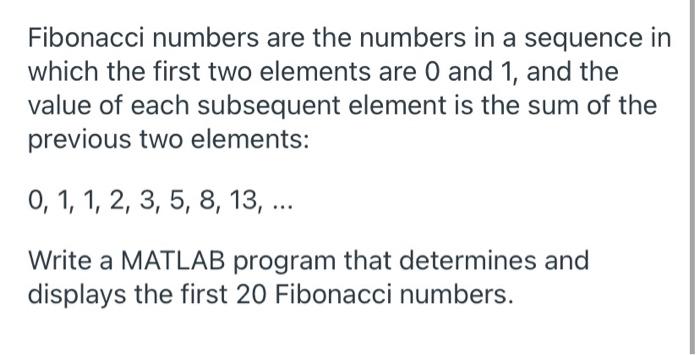Solved Fibonacci numbers are the numbers in a sequence in | Chegg.com