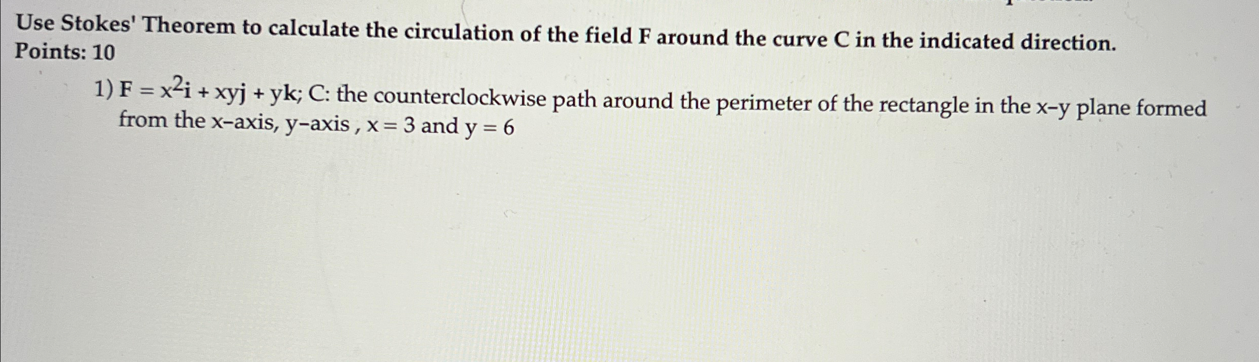 Use Stokes' Theorem to calculate the circulation of | Chegg.com