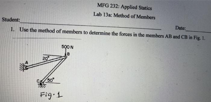Solved MFG 232: Applied Statics Lab 13a: Method of Members | Chegg.com