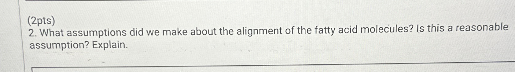 Solved (2pts)2. ﻿What assumptions did we make about the | Chegg.com