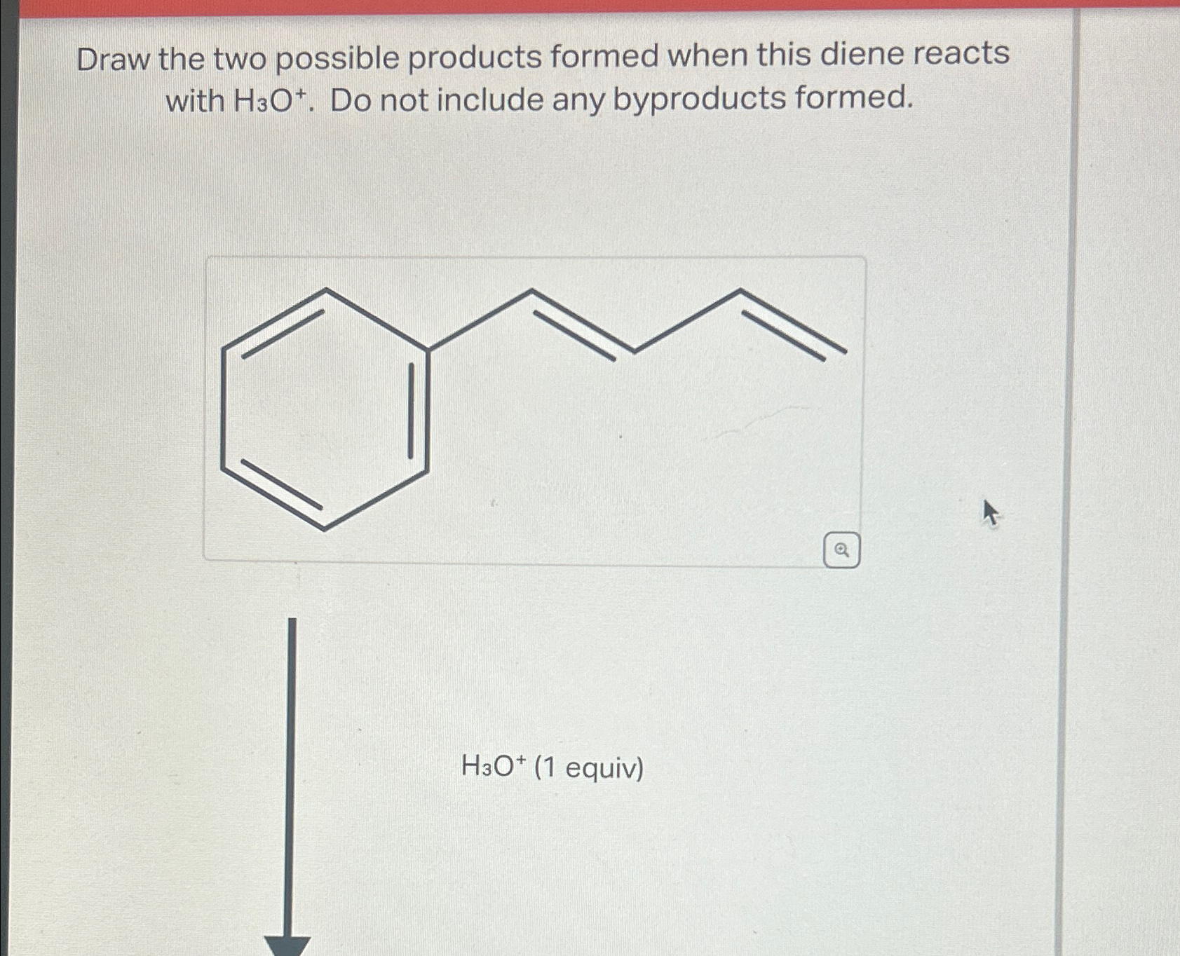 Solved Draw the two possible products formed when this diene | Chegg.com