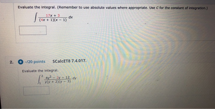 Solved Evaluate The Integral Remember To Use Absolute