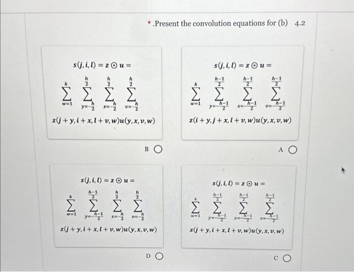 Solved * Present the convolution equations for (b) 4.2 | Chegg.com