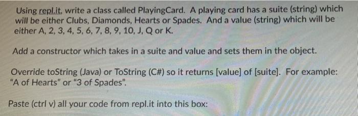Solved Using repl.it, write a class called Playing Card. A | Chegg.com