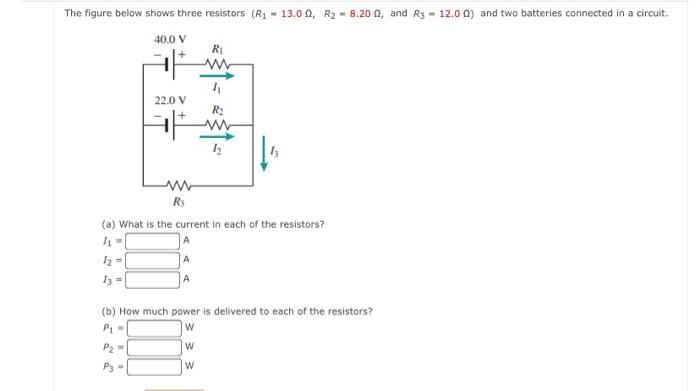 Solved The figure below shows three resistors (R1 - 13.00, | Chegg.com