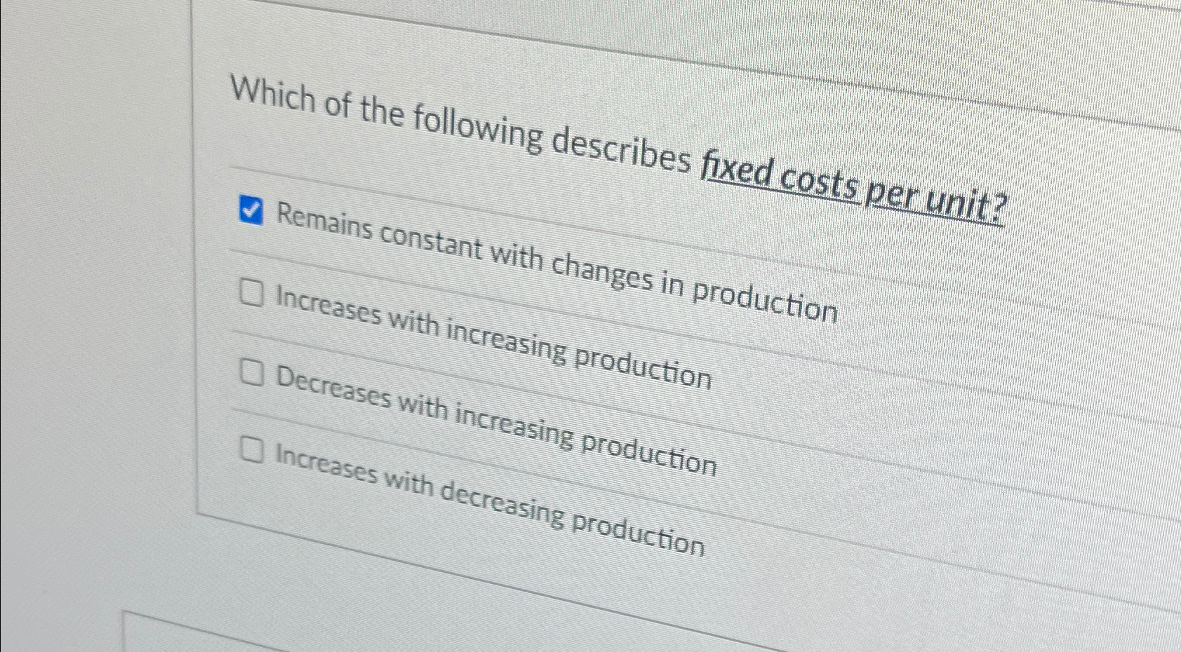 Solved Which of the following describes fixed costs per | Chegg.com