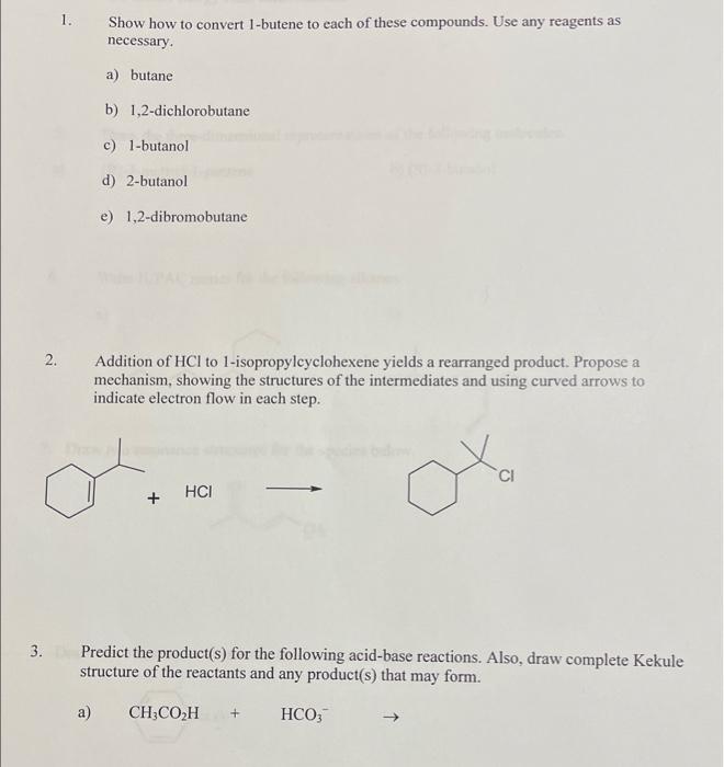 Solved 1. Show how to convert 1-butene to each of these | Chegg.com