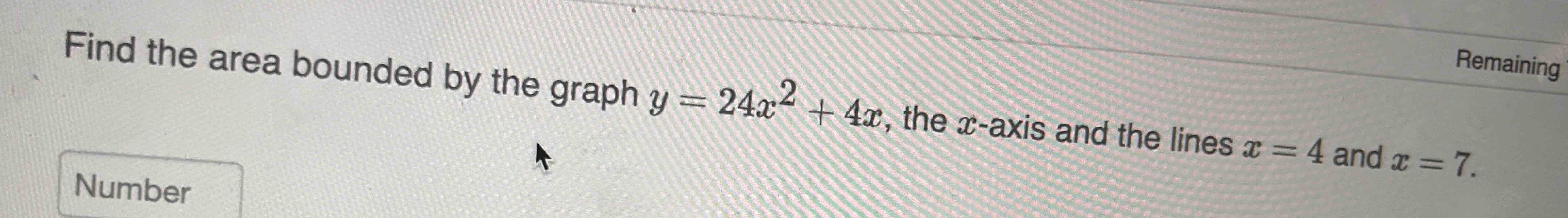 Solved Find the area bounded by the graph y=24x2+4x, ﻿the | Chegg.com