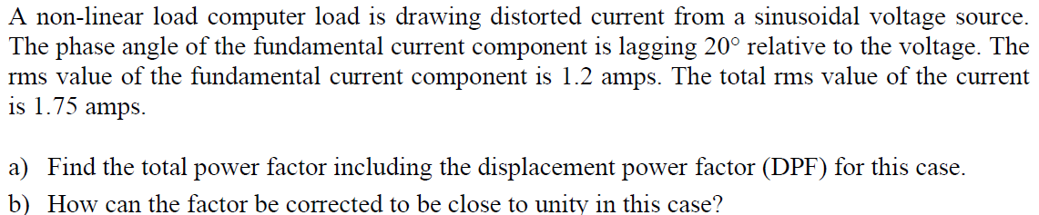 Solved A non-linear load computer load is drawing distorted | Chegg.com