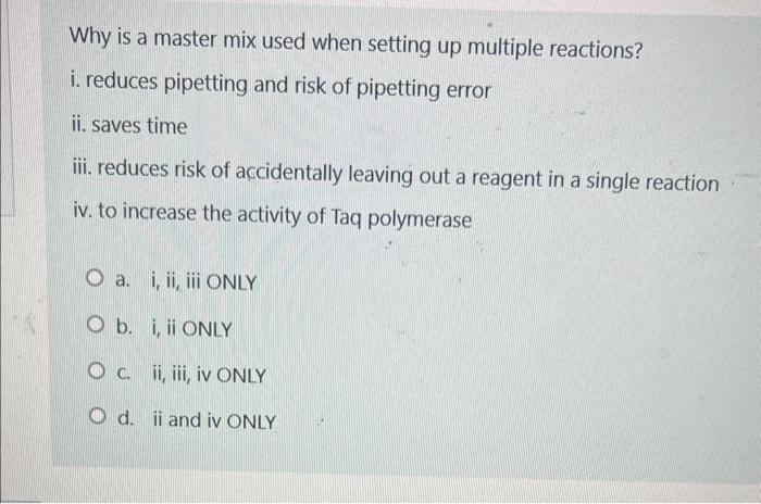 [Solved]: which is the correct answer? Why is a master mix