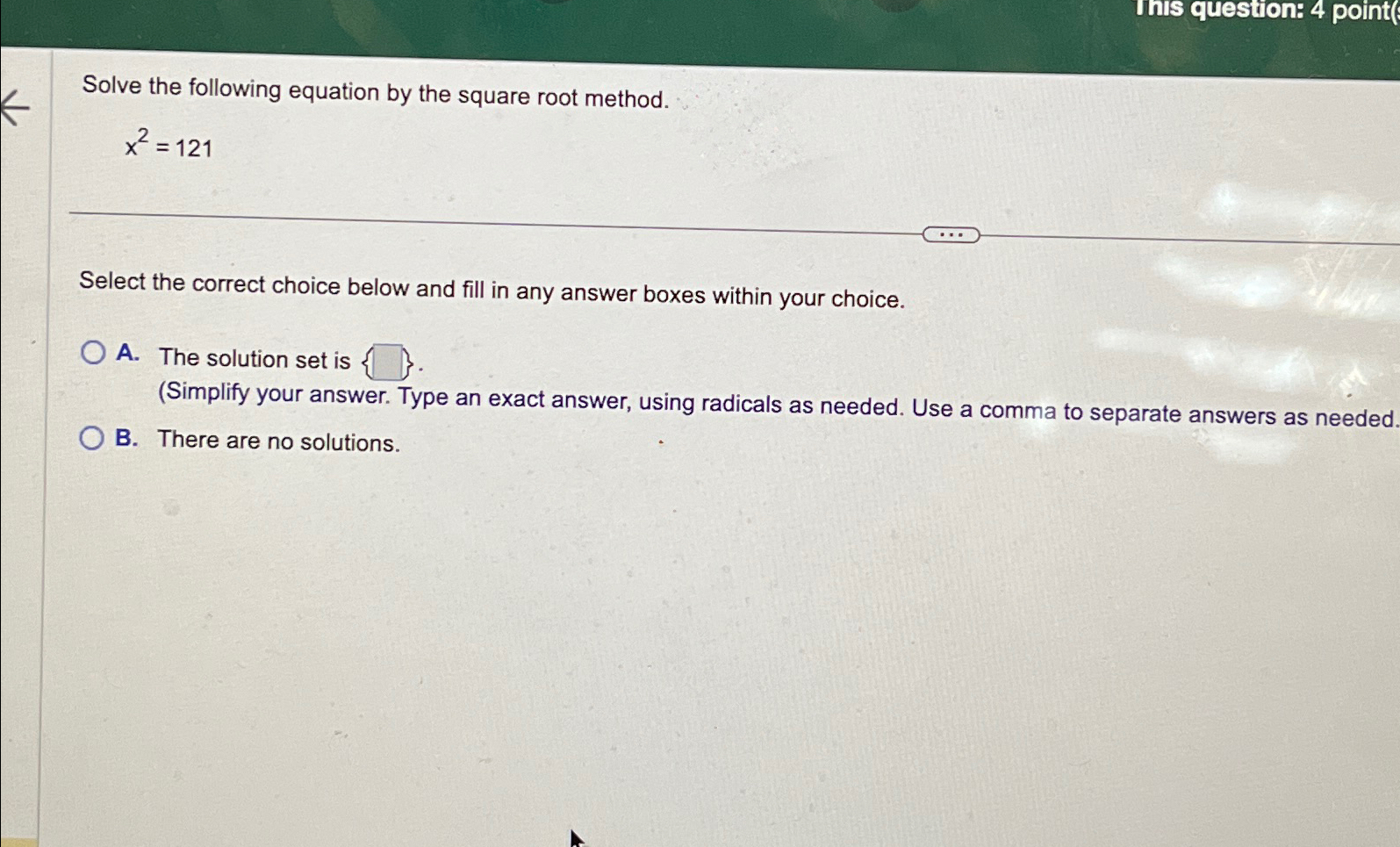 Solved Solve the following equation by the square root | Chegg.com