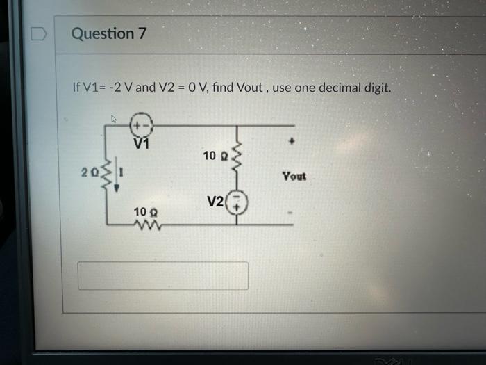 Solved If V1=−2 V and V2=0 V, find Vout, use one decimal | Chegg.com