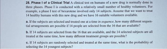 [Solved]: 28. Phase I of a Clinical Trial A clinical test o