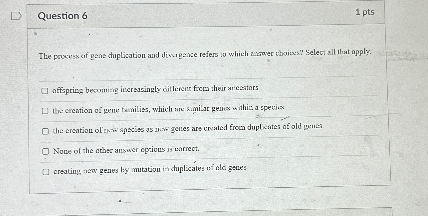 Solved Question 61 ﻿ptsThe process of gene duplication and | Chegg.com
