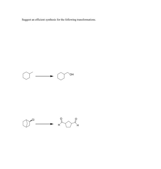 Solved Suggest an efficient synthesis for the following | Chegg.com